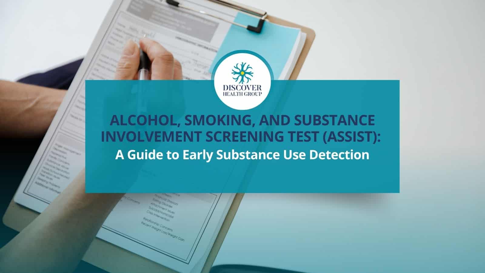 Alcohol, Smoking, and Substance Involvement Screening Test (ASSIST): A ...