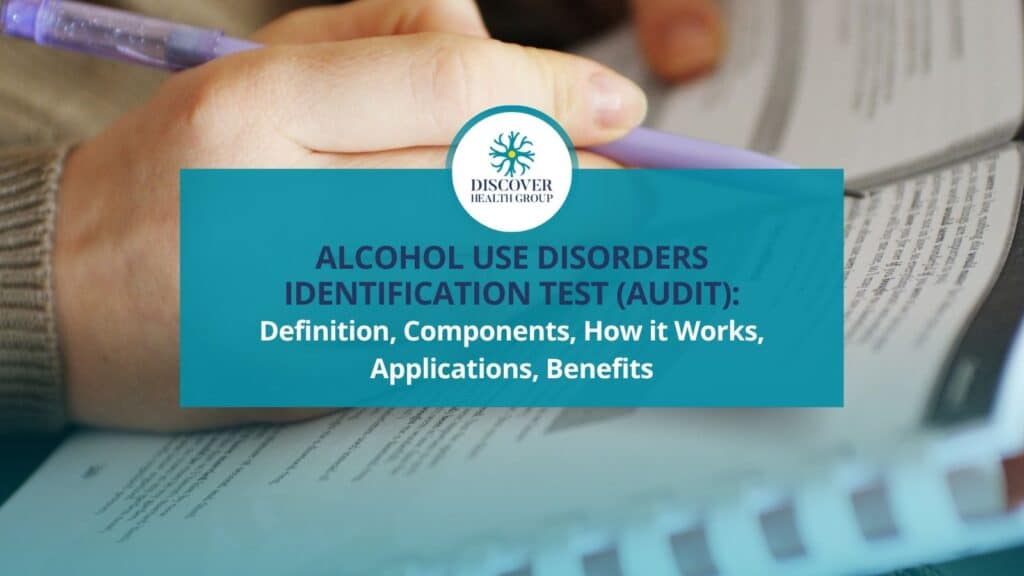 Alcohol Use Disorders Identification Test (AUDIT): Definition ...