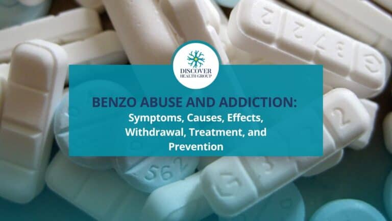 Benzo Abuse and Addiction: Symptoms, Causes, Effects, Withdrawal ...