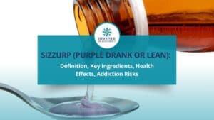 Sizzurp (Purple Drank or Lean): Definition, Key Ingredients, Health Effects, Addiction Risks ...
